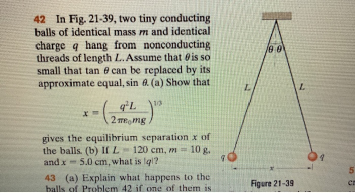 Solved 42 In Fig. 21-39, two tiny conducting balls of | Chegg.com