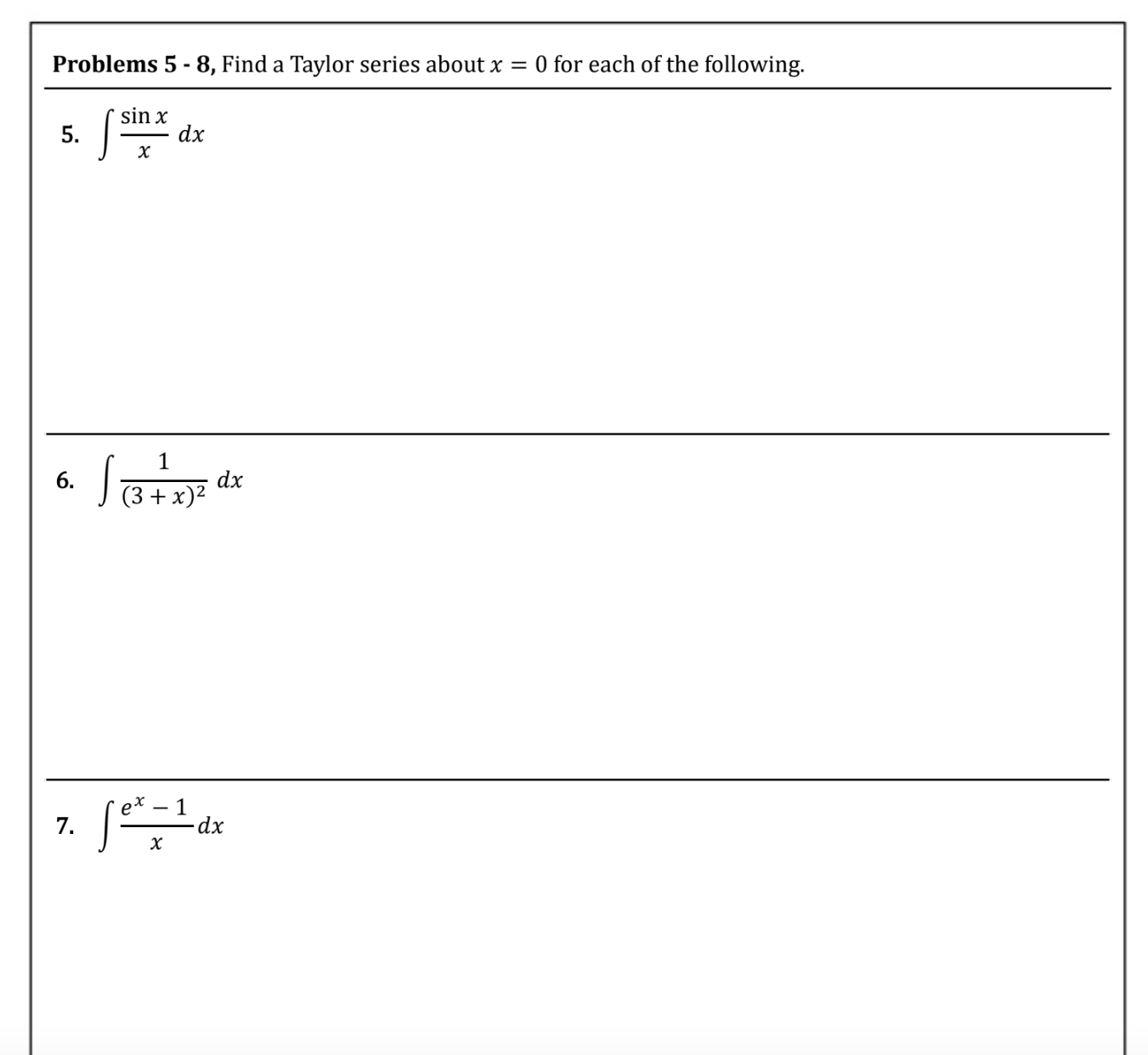 Problems 5 - 8, ﻿Find a Taylor series about x=0 ﻿for | Chegg.com