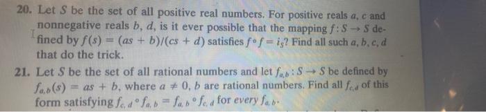 Solved 20. Let S be the set of all positive real numbers. | Chegg.com