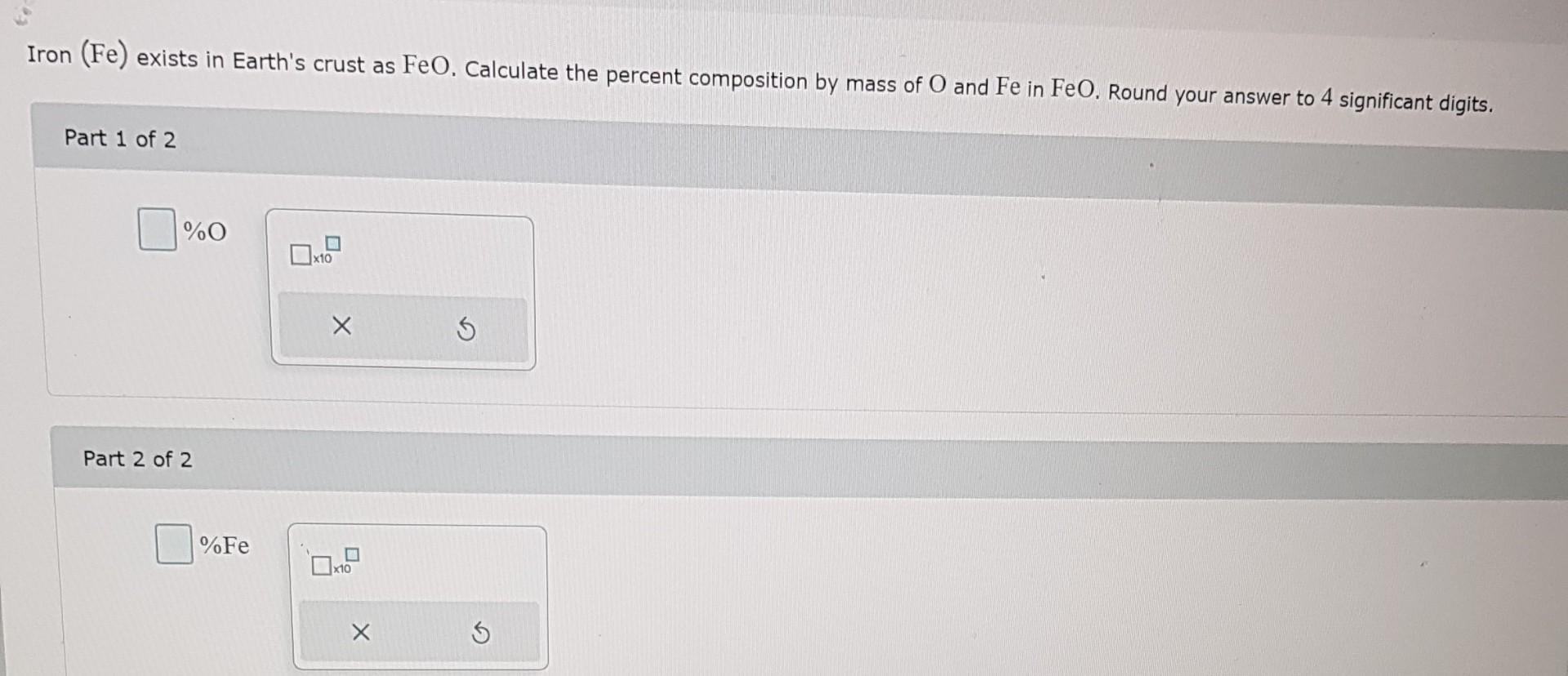 Solved Iron (Fe) exists in Earth's crust as FeO. Calculate | Chegg.com Solved Iron (Fe) exists in Earth's crust as FeO. Calculate | Chegg.com