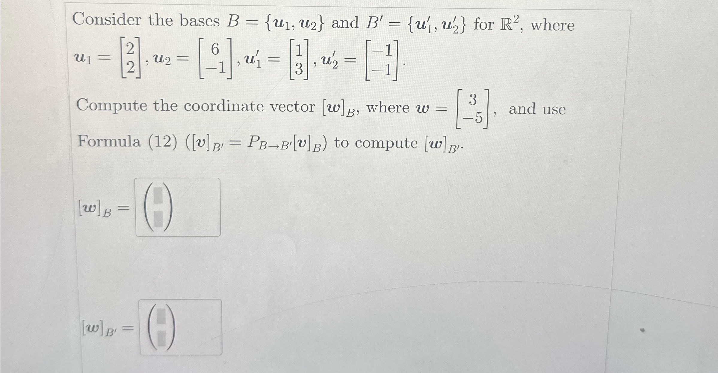 Consider the bases B={u1,u2} ﻿and B'={u1',u2'} ﻿for | Chegg.com