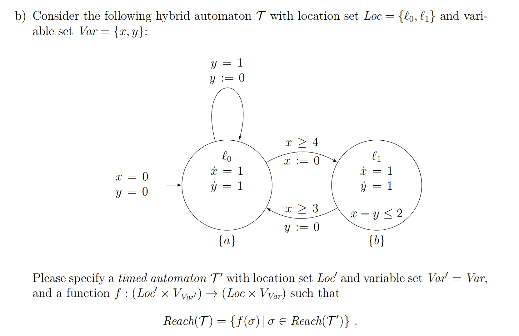 Solved b) ﻿Consider the following hybrid automaton T ﻿with | Chegg.com