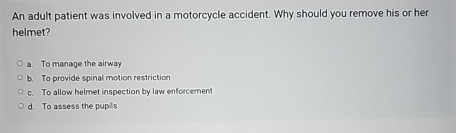 Solved An adult patient was involved in a motorcycle | Chegg.com