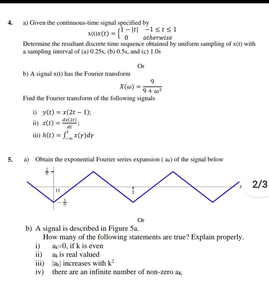 Solved 4. a) Given the continuous-time signal specified by | Chegg.com