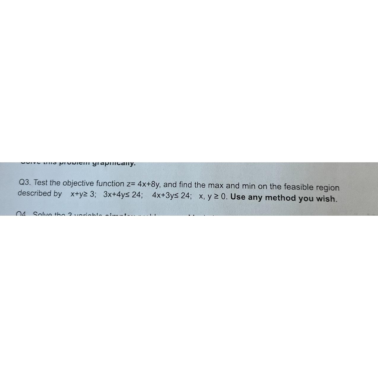 Solved Q3 ﻿test The Objective Function Z 4x 8y ﻿and Find