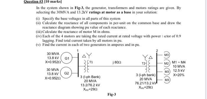 Solved Question #3 [10 marks In the system shown in Fig-3, | Chegg.com