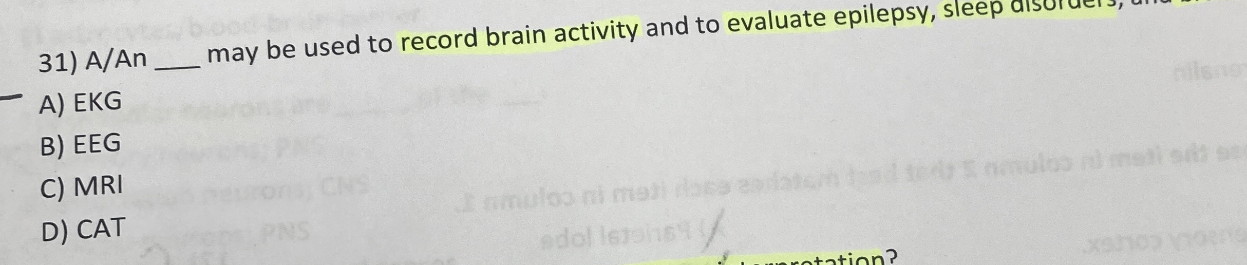 Solved A/An may be used to record brain activity and to | Chegg.com