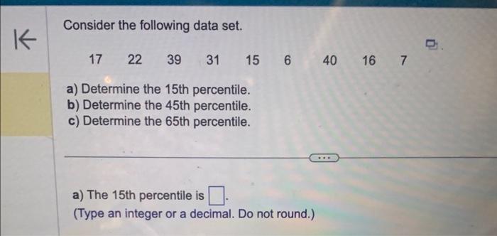 [Solved]: Consider the following data set. a) Determine the