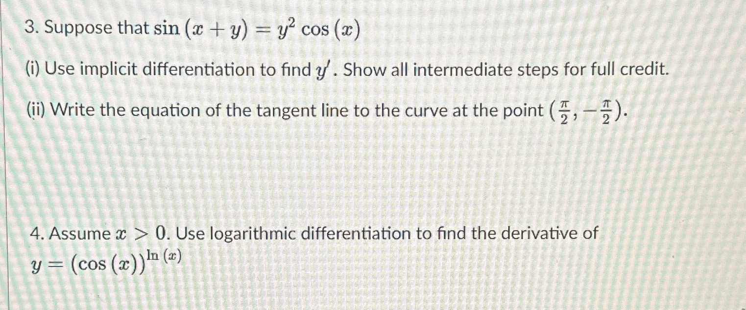 Solved Suppose that sin(x+y)=y2cos(x)(i) ﻿Use implicit | Chegg.com