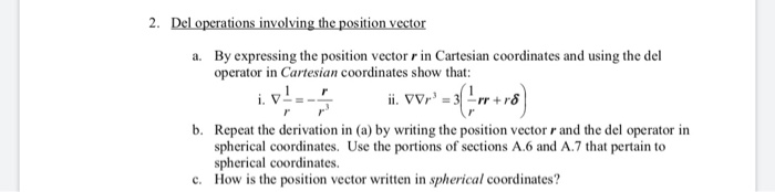 Solved 2. Del operations involving the position vector a. By | Chegg.com