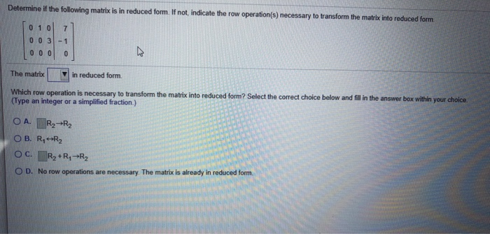 Solved Determine if the following matrix is in reduced form. | Chegg.com
