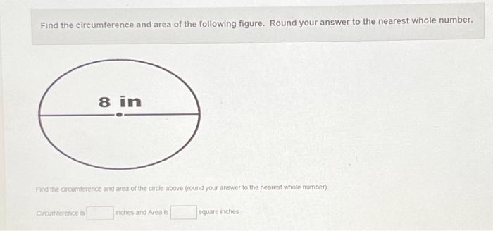 Solved Find the circumference and area of the following | Chegg.com
