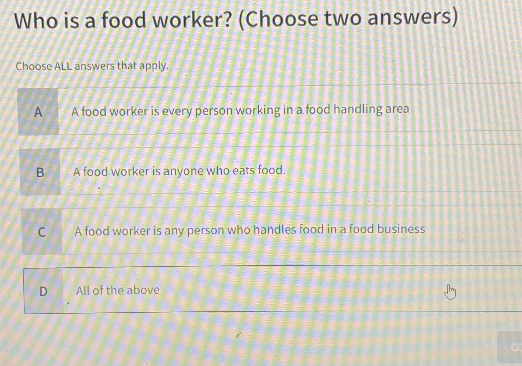 Solved Who is a food worker? (Choose two answers)Choose ALL | Chegg.com