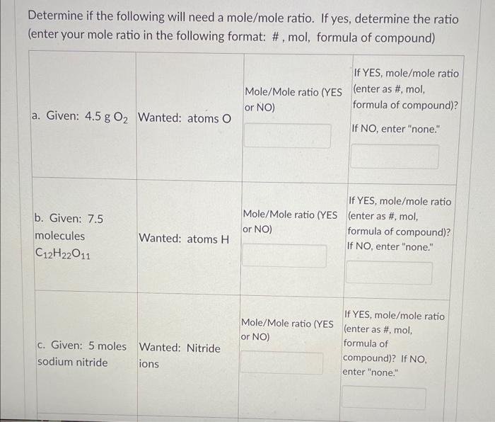 Solved Determine if the following will need a mole/mole | Chegg.com