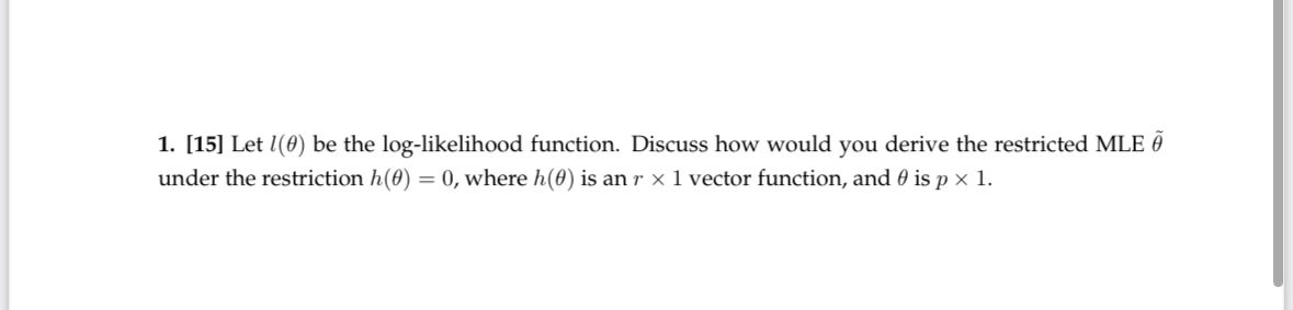 Solved [15] ﻿Let l(θ) ﻿be the log-likelihood function. | Chegg.com