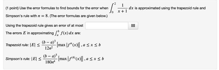 Solved (1 point) Use the error formulas to find bounds for | Chegg.com