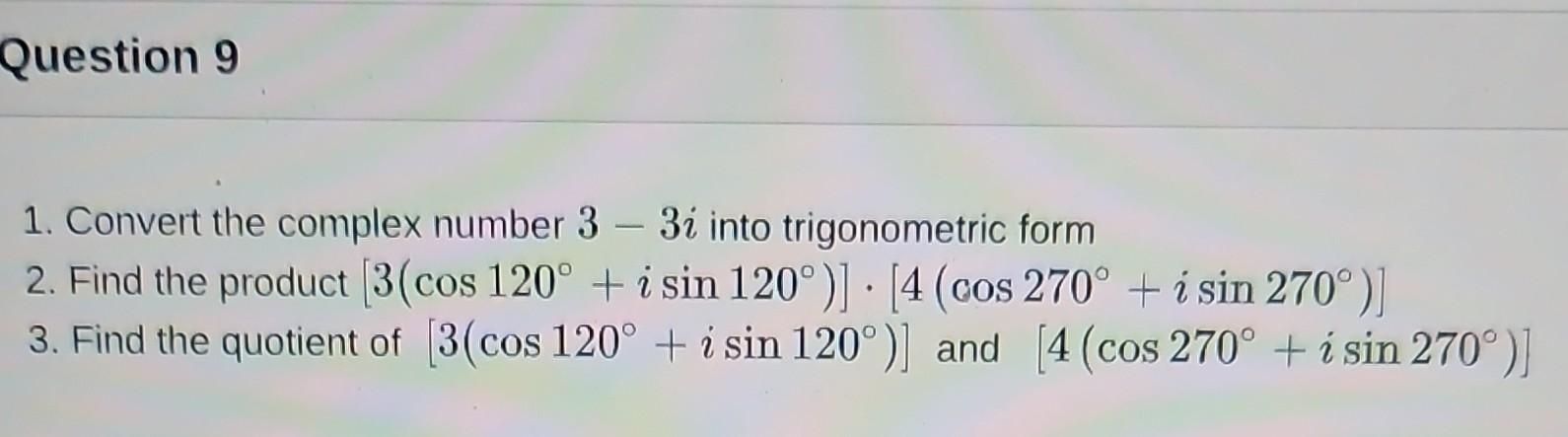 Solved 1. Convert the complex number \\( 3-3 i \\) into | Chegg.com