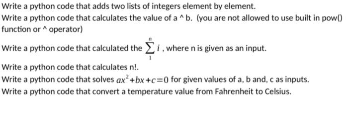 Solved Write a python code that adds two lists of integers | Chegg.com