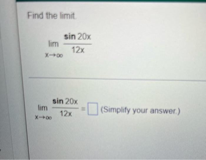 Solved 5 Find the limit of f(x)==-7 as x approaches oo and | Chegg.com