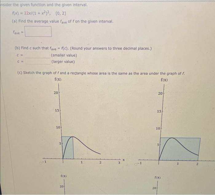 Solved nsider the given function and the given interval. | Chegg.com