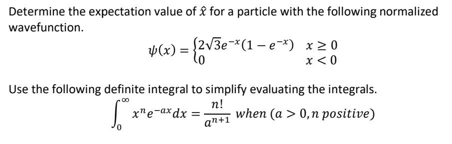 Solved Determine the expectation value of x^ for a particle | Chegg.com