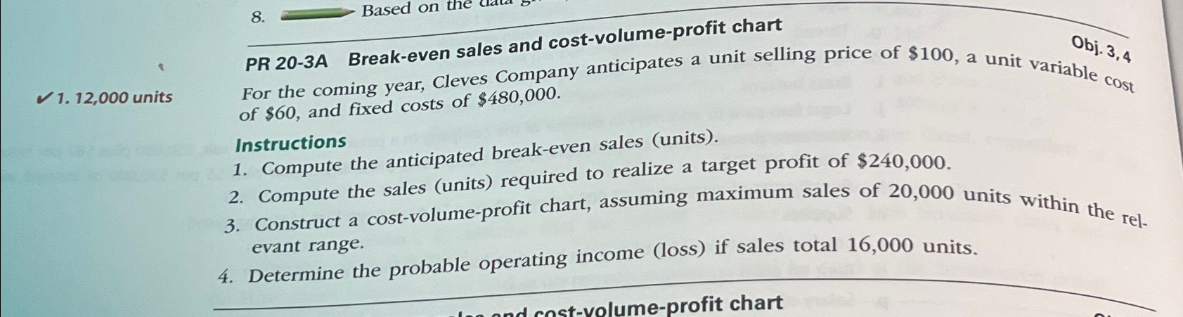 Solved PR 20-3A Break-even sales and cost-volume-profit | Chegg.com