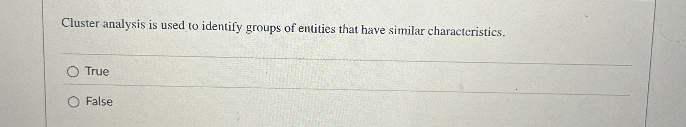 Solved Cluster analysis is used to identify groups of | Chegg.com