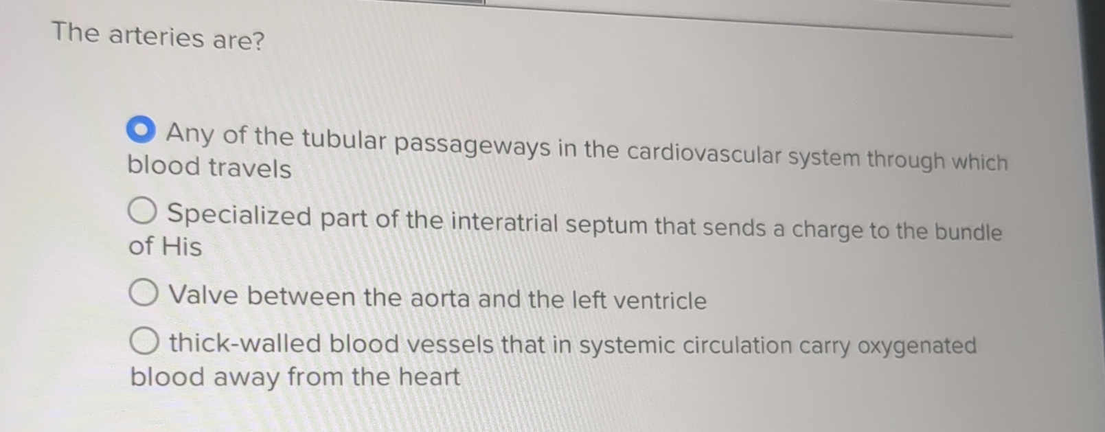 Solved The arteries are?Any of the tubular passageways in | Chegg.com