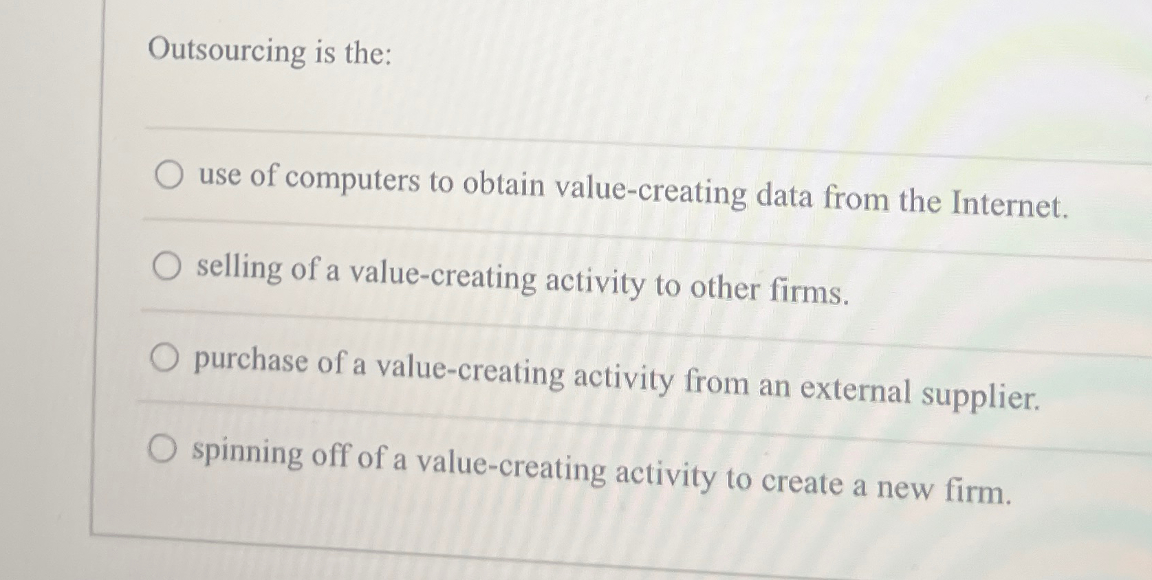 Solved Outsourcing is the:use of computers to obtain | Chegg.com
