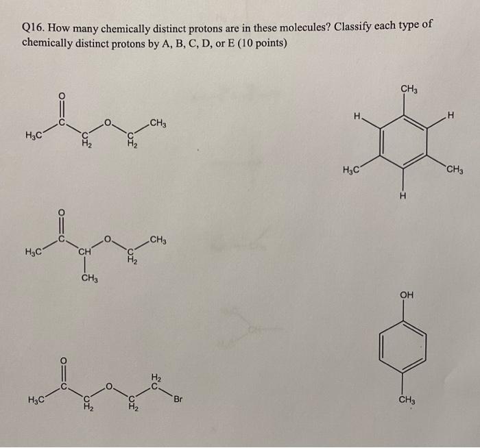 Solved Q16. How many chemically distinct protons are in | Chegg.com