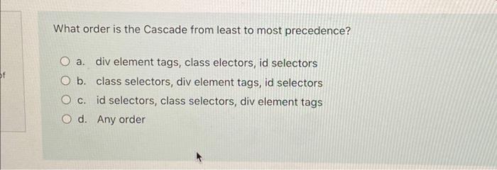 Solved What order is the Cascade from least to most | Chegg.com