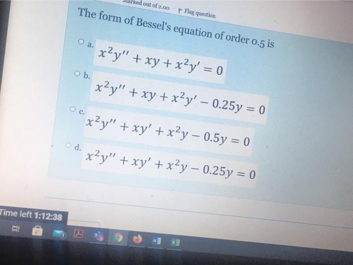 Solved rked out of 2.00 p Flag question The form of Bessel's | Chegg.com