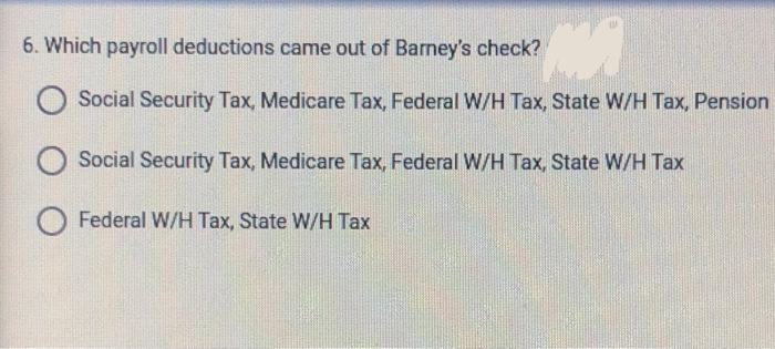 Solved 10. How much money did Barney make in overtime pay | Chegg.com