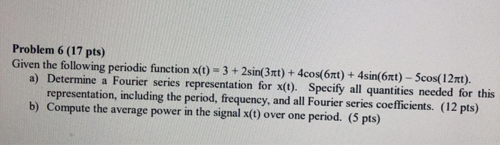 Solved Problem 6 (17 pts) Given the following periodic | Chegg.com