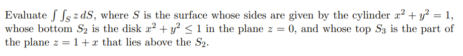 Solved Compute the Surface integral (Scalar case) ﻿Evaluate | Chegg.com