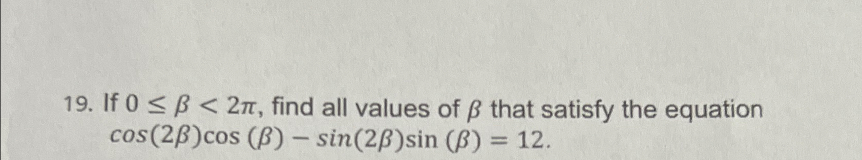 Solved If 0≤β