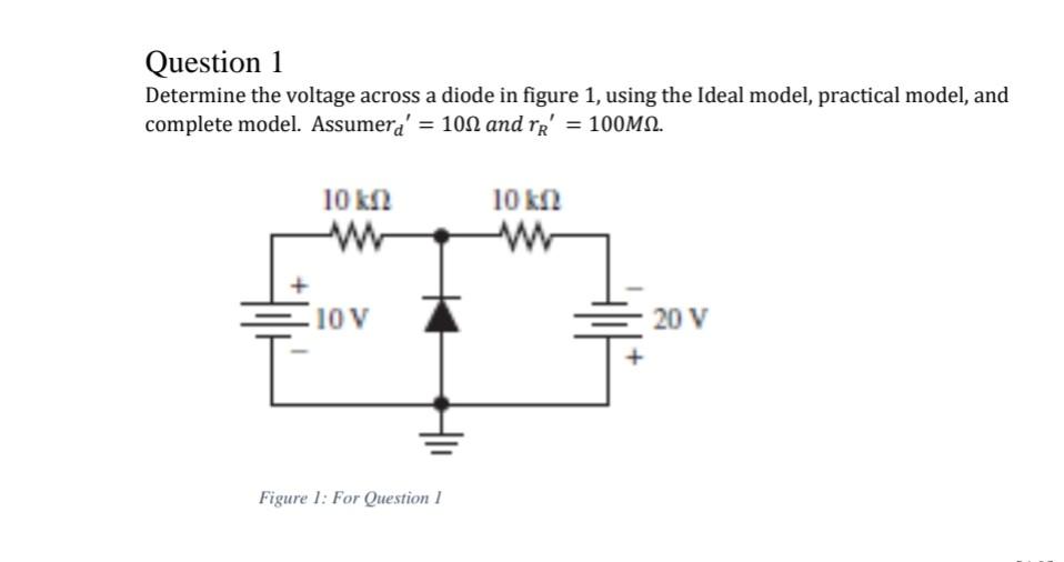 Solved Question 1 Determine the voltage across a diode in | Chegg.com