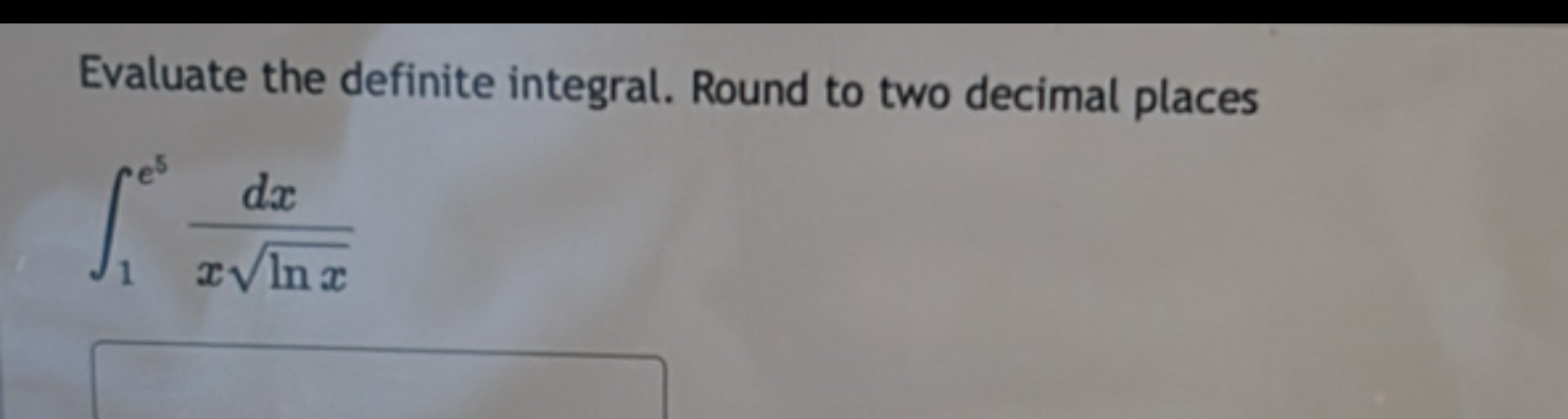 Solved Evaluate the definite integral. Round to two decimal | Chegg.com