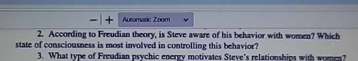 Solved -1+According to Freudian theory, is Steve aware of | Chegg.com Solved -1+According to Freudian theory, is Steve aware of | Chegg.com