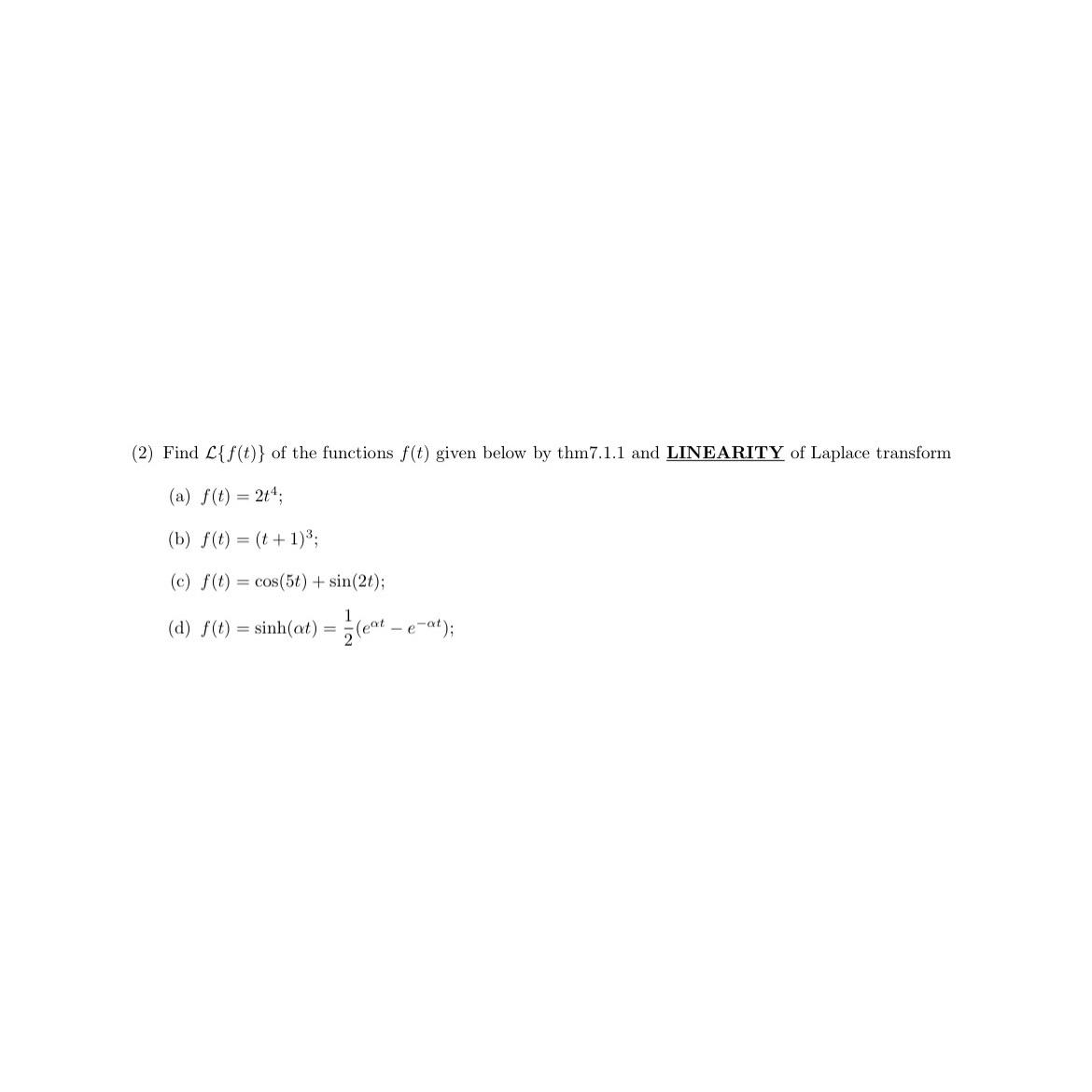 (2) ﻿Find L{f(t)} ﻿of the functions f(t) ﻿given below | Chegg.com