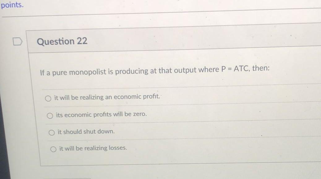 Solved If a pure monopolist is producing at that output | Chegg.com