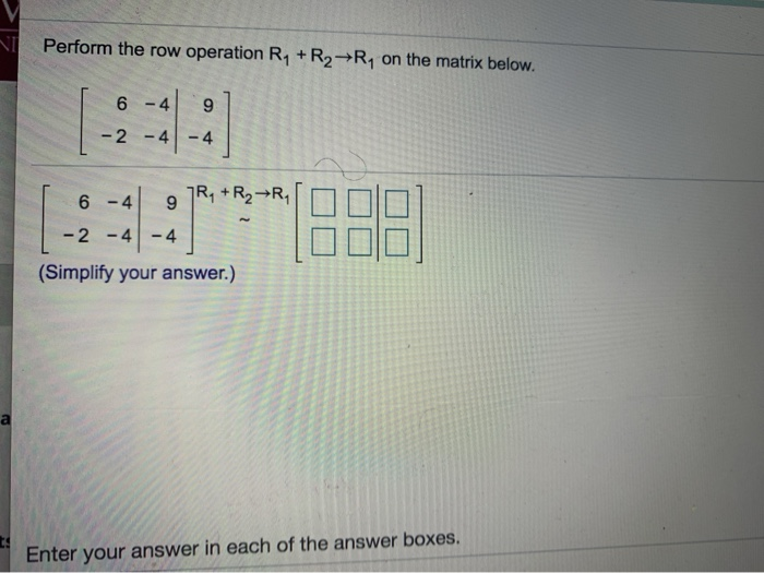 Solved Perform the row operation R1 + R2R, on the matrix | Chegg.com