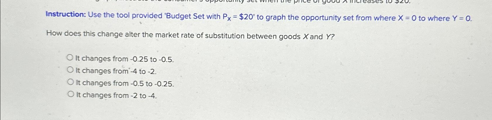 Solved Instruction: Use the tool provided 'Budget Set with | Chegg.com