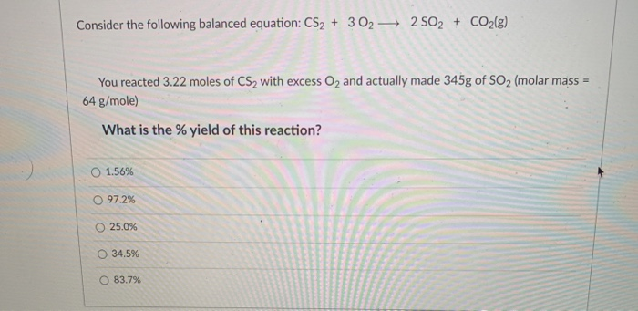 Solved Consider the following balanced equation: CS2 + 302 | Chegg.com