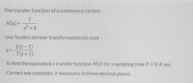 Solved The transfer function of a continuous | Chegg.com