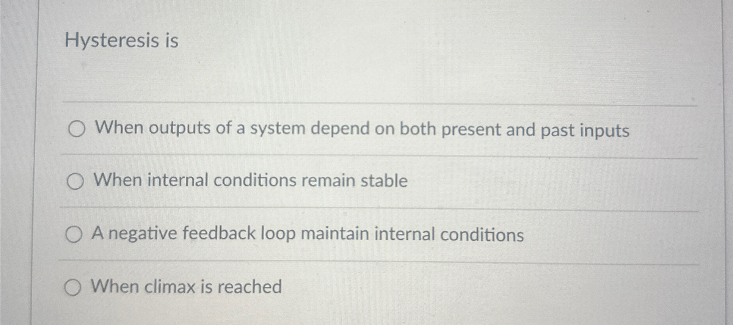 Solved Hysteresis isWhen outputs of a system depend on both | Chegg.com