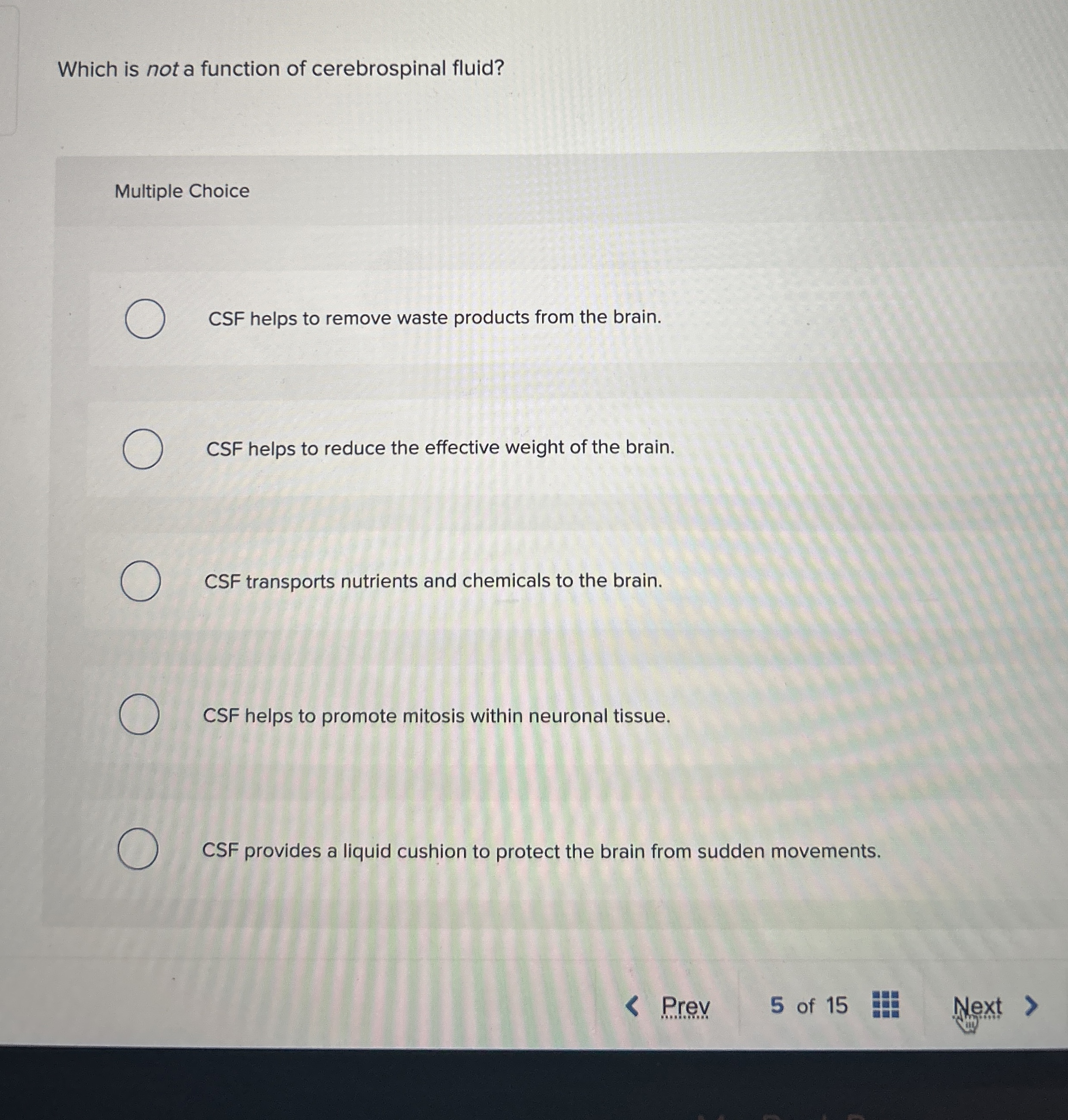Solved Which is not a function of cerebrospinal | Chegg.com