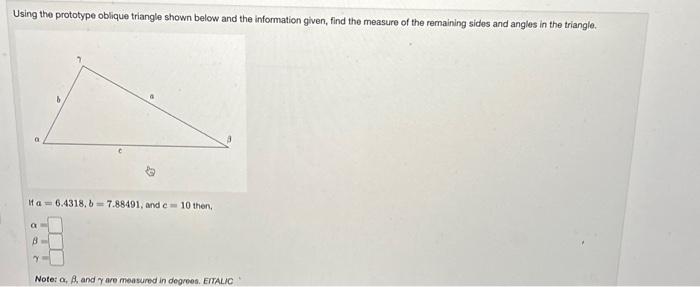 Solved Using the prototype oblique triangle shown below and | Chegg.com