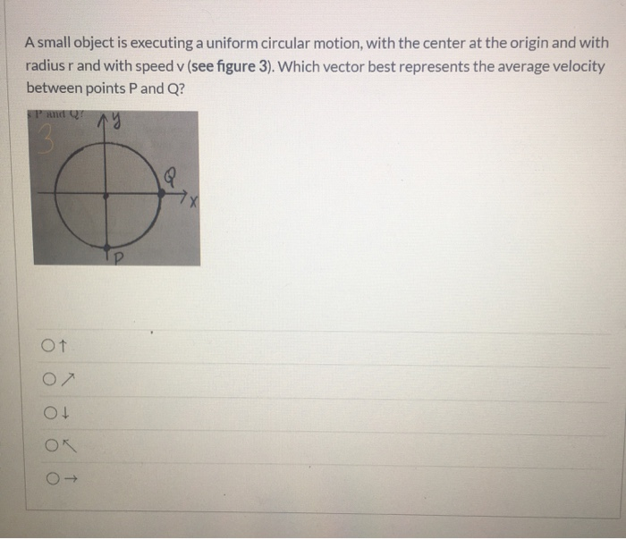 Solved A small object is executing a uniform circular | Chegg.com