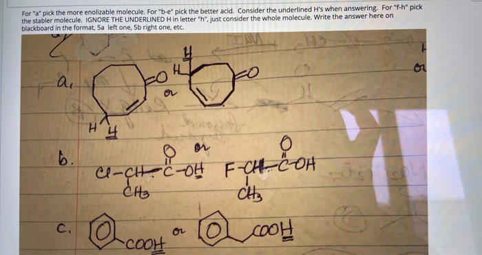 Solved For pick the more enolizable molecule. For "be" pick | Chegg.com